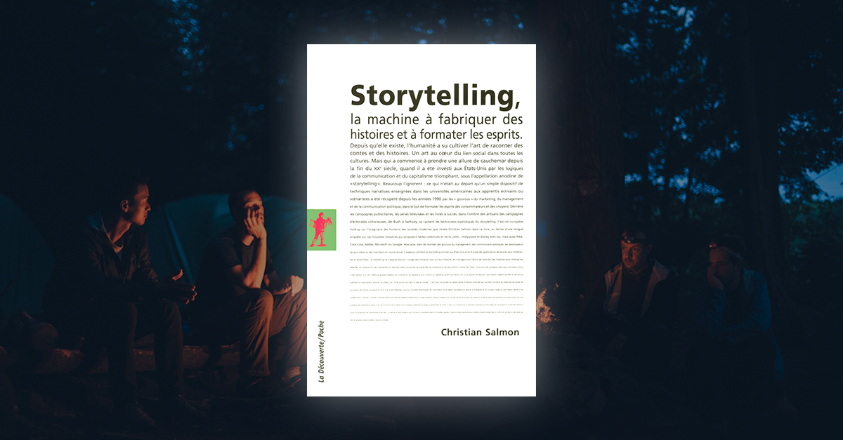 Storytelling, cette machine à fabriquer des histoires et formater les ...
